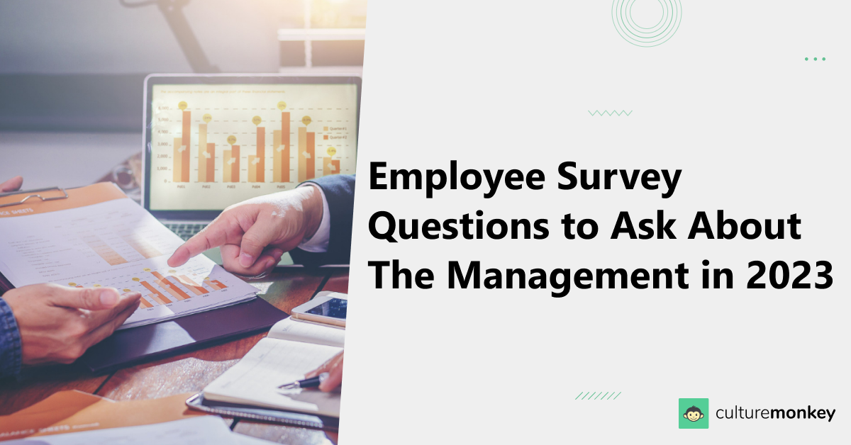 Employee survey questions to ask about the management in 2023
