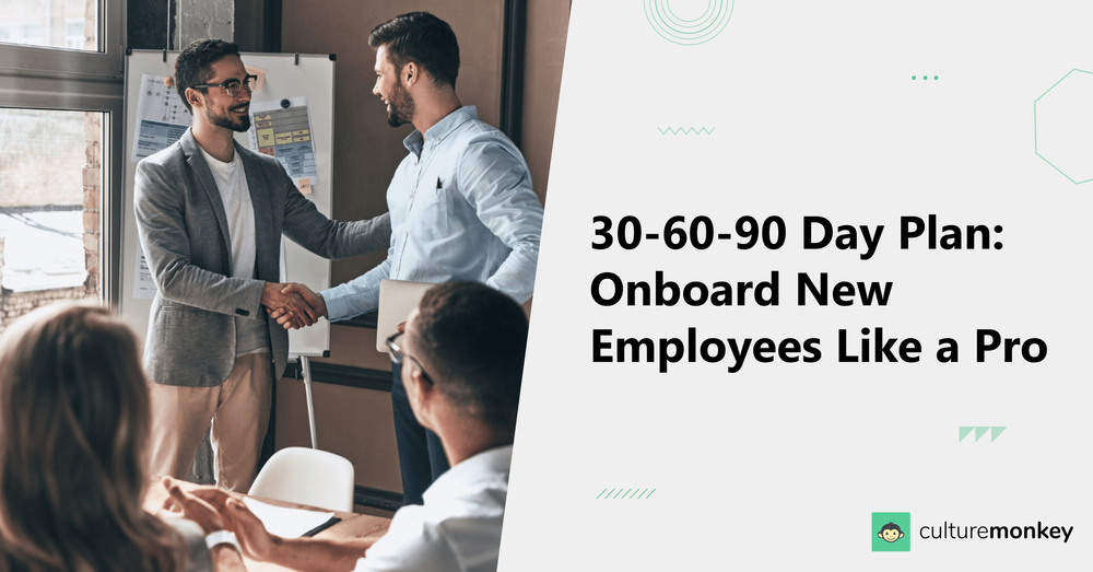 30-60-90 Day Plan: Onboard New Employees Like a Pro